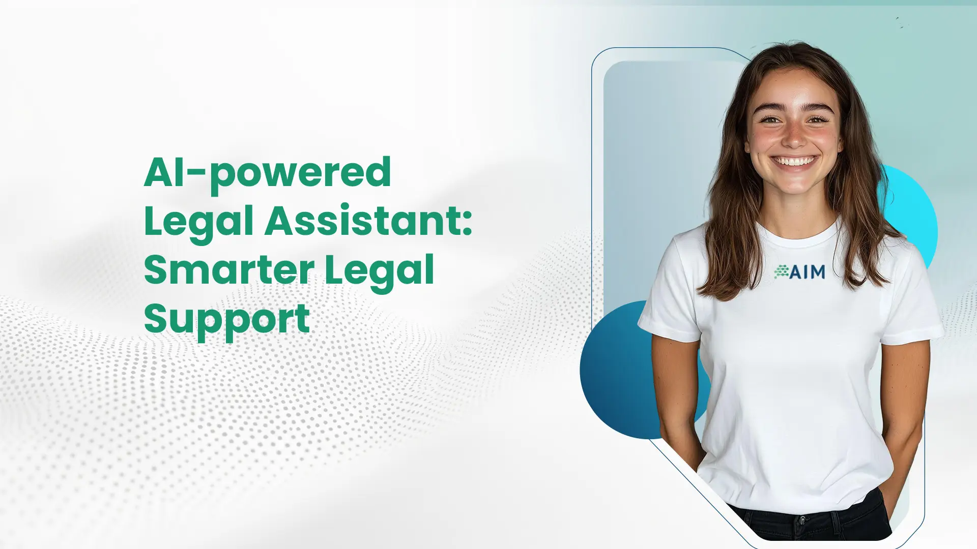 AI-powered Legal Assistant: The Future of Smart Legal Support - AIM STAFFING SOLUTIONS